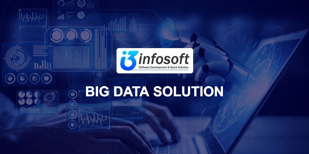 Big Data Solution & IT Service Company | i3Infosoft