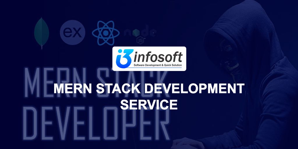 Mern Stack Development Services & Mern Stack Developer | i3Infosoft